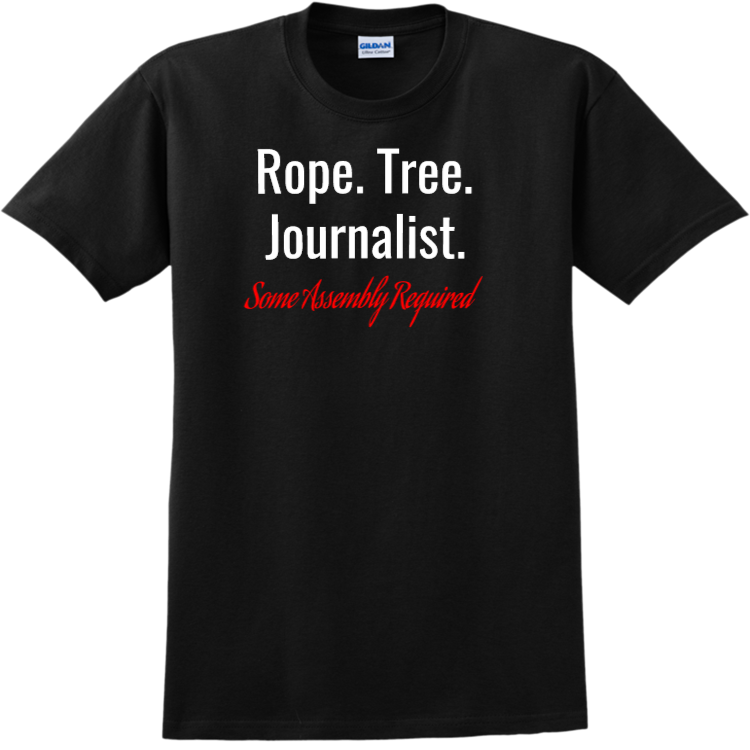 Rope. Tree. Journalist. Some Assembly Require Adult 100% Cotton T ...