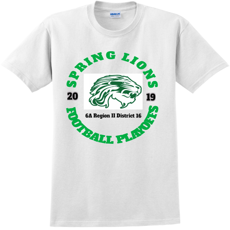 SPRING LIONS FOOTBALL PLAYOFFS 20 19 6A Region II District 16 Adult 100 ...