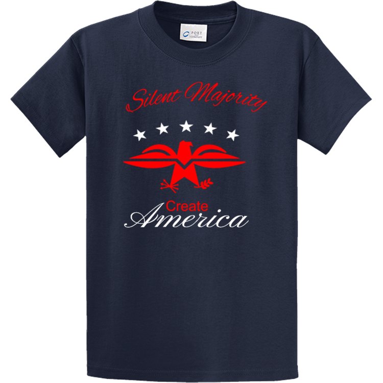 Silent Majority Create America Adult 100% Cotton T-Shirts Port And ...