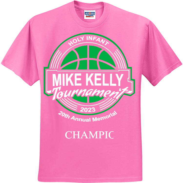 MIKE KELLY Tournament HOLY INFANT 20th Annual Memorial 2023 CHAMPIONS ...